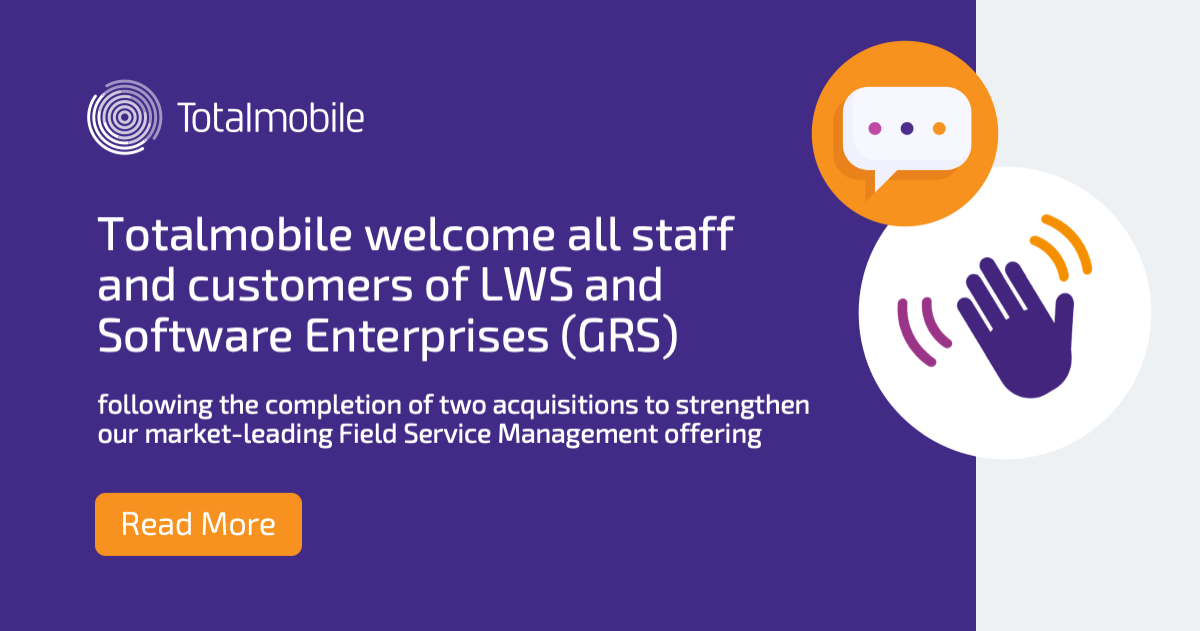 TOTALMOBILE ACQUIRES LONE WORKER AND WORKFORCE ROSTERING COMPANIES TO ...