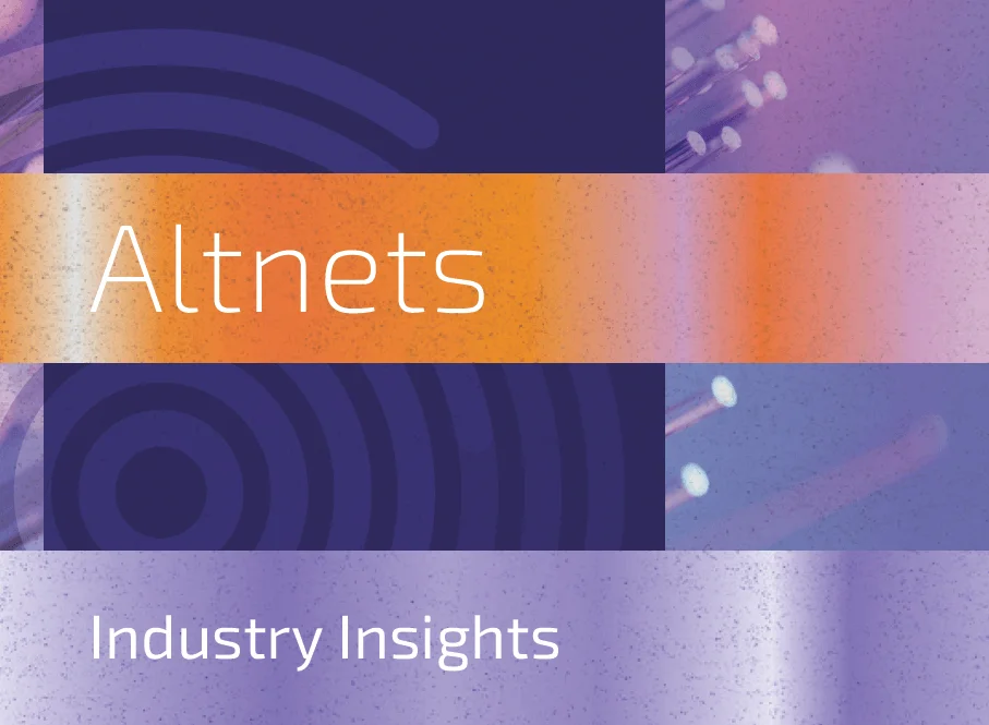 Altnets | Industry Insights | Totalmobile